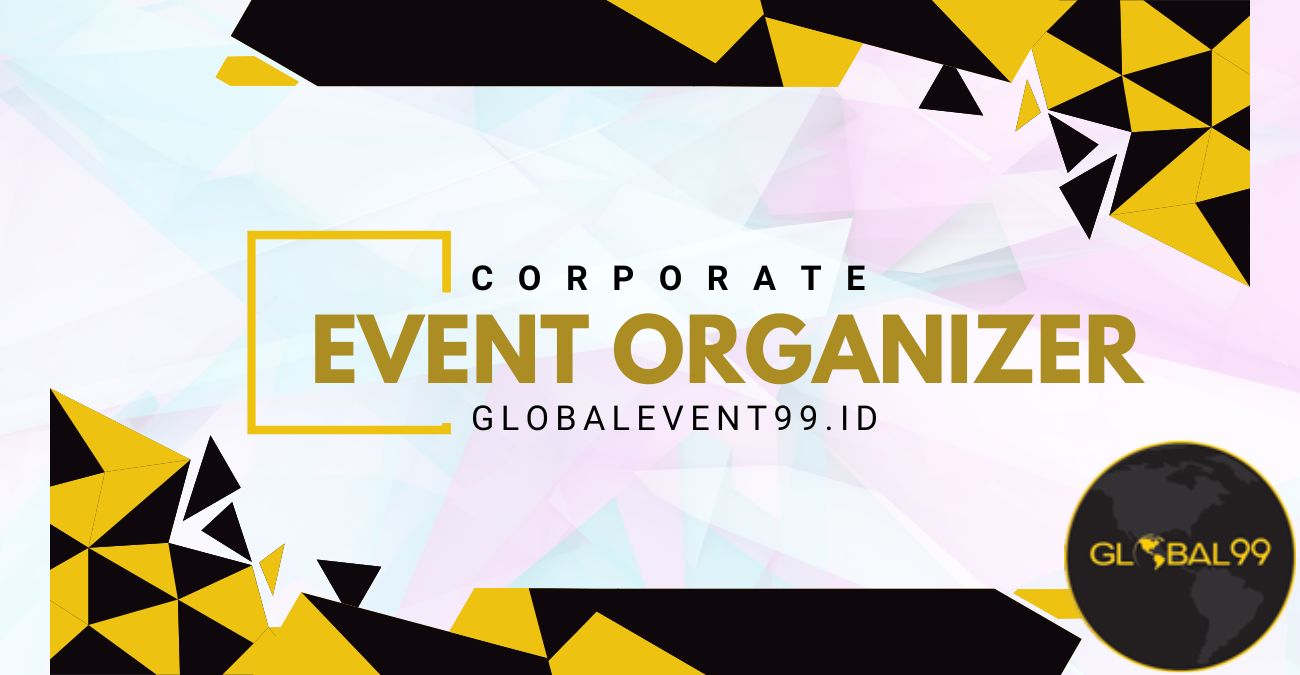 Event Organizer Perusahaan untuk Event yang Berkelas